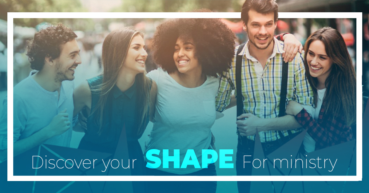 Discover your SHAPE for Ministry