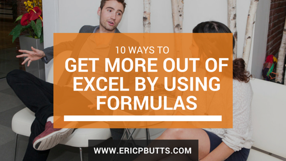 10 Excel Formulas Every Consultant Should Know