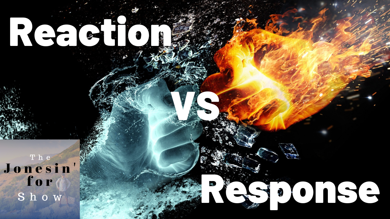 Reaction VS Response - Episode 81