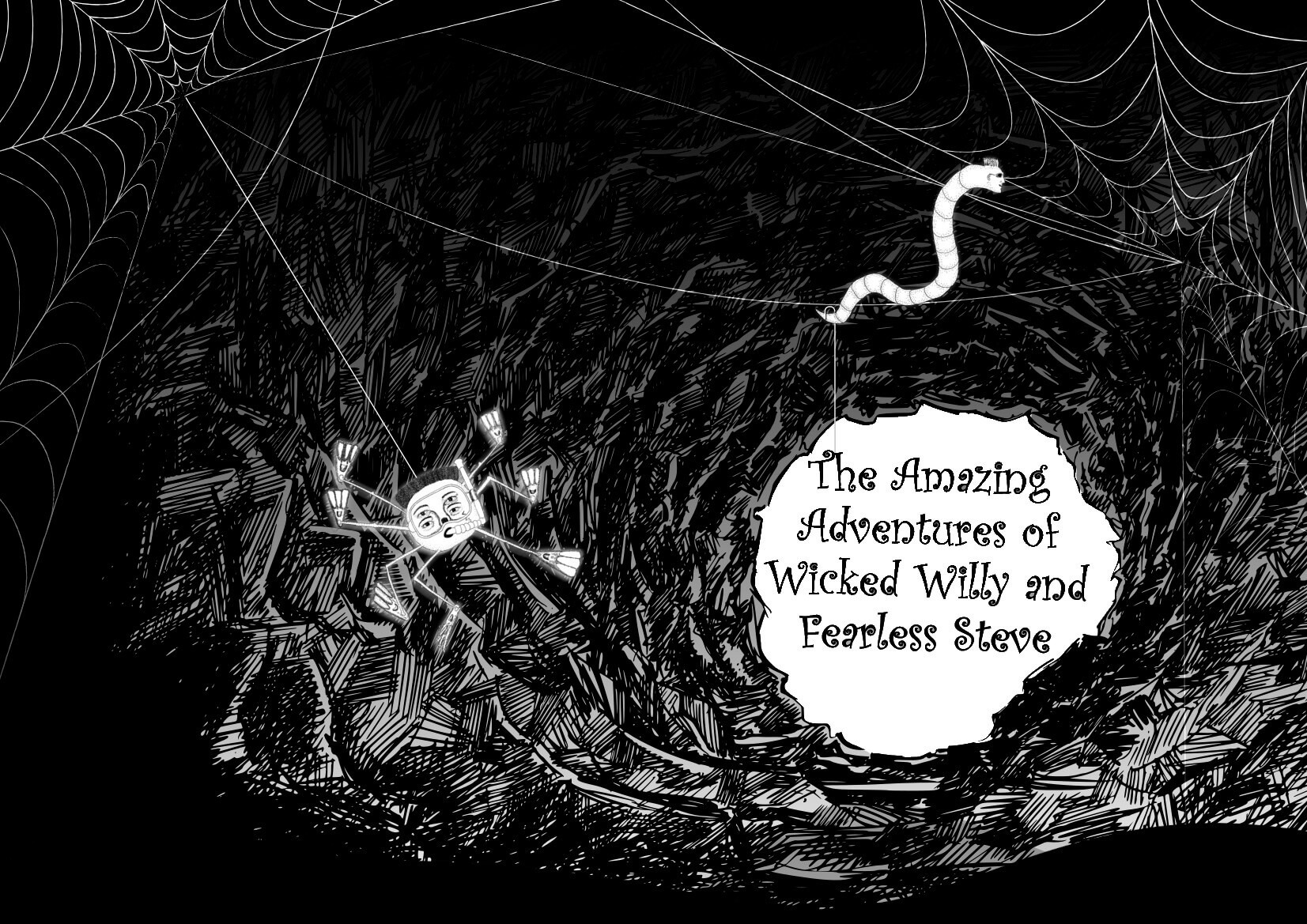 Welcome to The Amazing Adventures of Wicked Willy and Fearless Steve