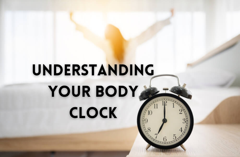 Understanding Your Body Clock